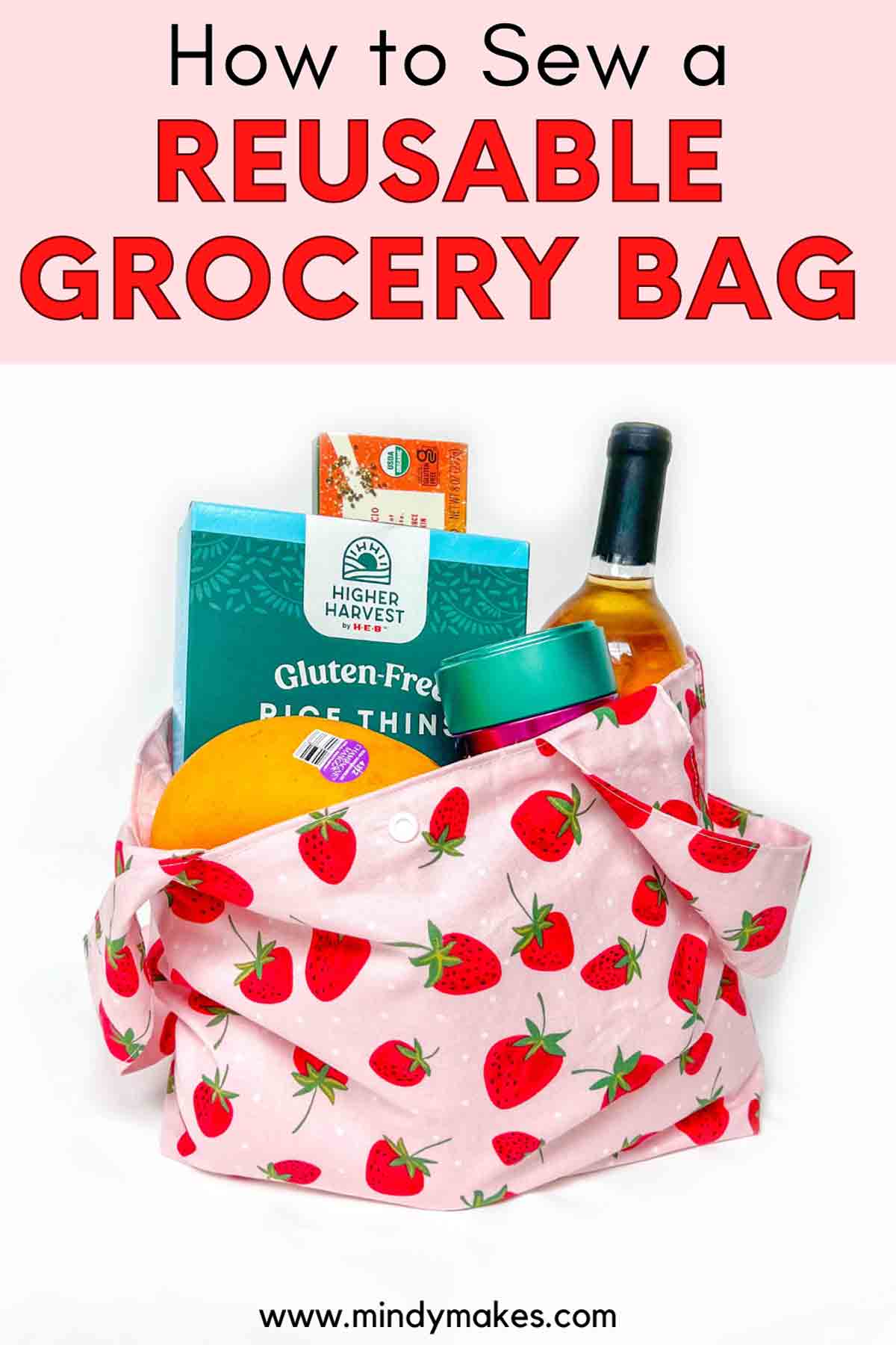 How to Make a Reusable Grocery Bag (Free Pattern) - MindyMakes
