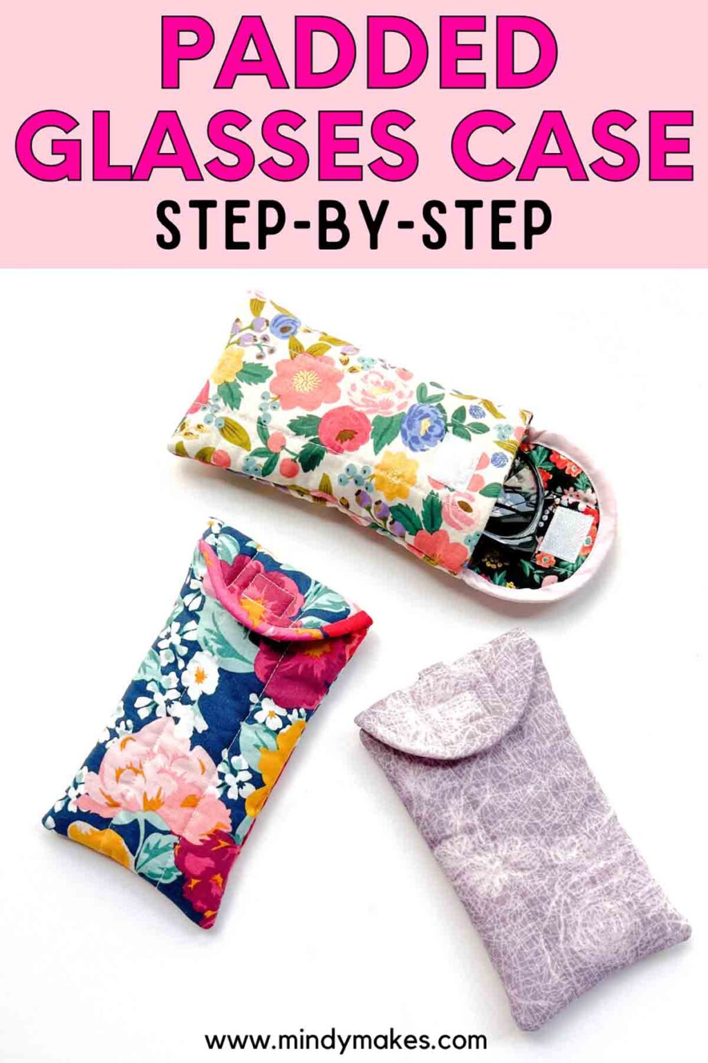 How to Sew a Padded Glasses Case (Free Pattern) - MindyMakes